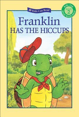 Franklin Has the Hiccups (Kids Can Read) by Sharon Jennings | Goodreads