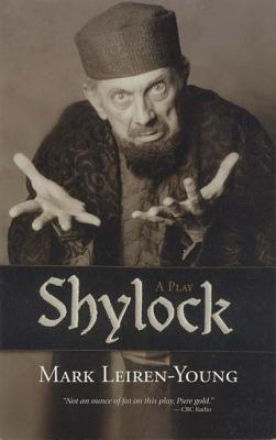 Shylock (Performance Series) by Mark Leiren-Young | Goodreads