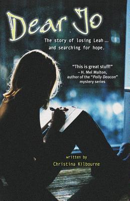 Dear Jo: The story of losing Leah ... and searching for hope. by ...