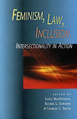 Feminism, Law, Inclusion: Intersectionality in Action;Women's Issues ...