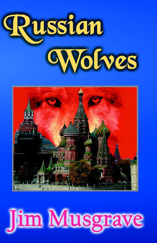 Russian Wolves by James Musgrave | Goodreads
