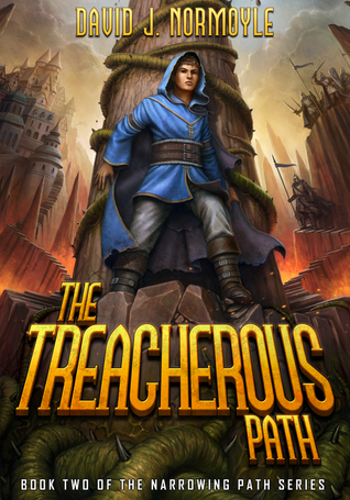 The Treacherous Path (The Narrowing Path, #2) by David J. Normoyle ...