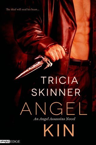 Angel Kin (Angel Assassins, #2) by Tricia Skinner | Goodreads