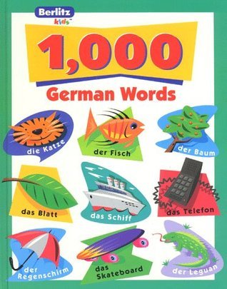 1,000 German Words by Berlitz Publishing Company | Goodreads
