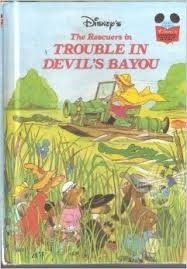 The Rescuers in Trouble in Devil's Bayou by Walt Disney Company | Goodreads