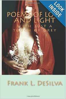 Poems of Love and Light, with just a touch of Grey by Frank L. DeSilva | Goodreads