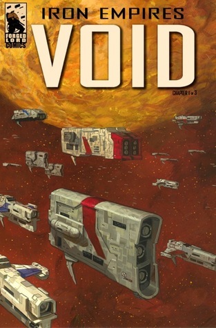 Iron Empires Volume 3: Void by Christopher Moeller | Goodreads