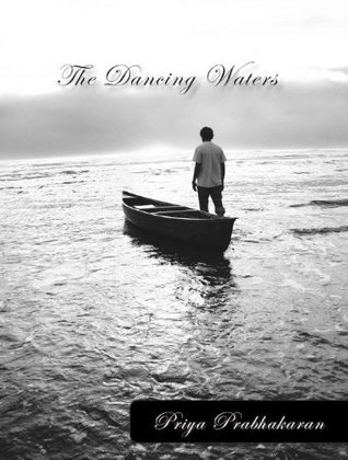 The Dancing Waters by Priya Prabhakaran | Goodreads