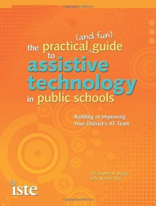 The Practical and Fun Guide to Assistive Technology in Public Schools ...