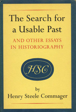 The Search for a Usable Past: and Other Essays in Historiography by ...