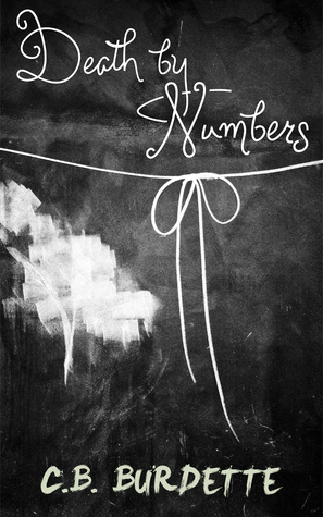 Death by Numbers by C.B. Burdette | Goodreads