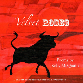 Velvet Rodeo by Kelly McQuain | Goodreads