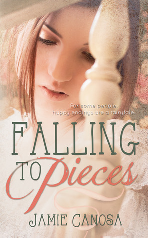 Falling to Pieces (Pieces, #1) by Jamie Canosa | Goodreads
