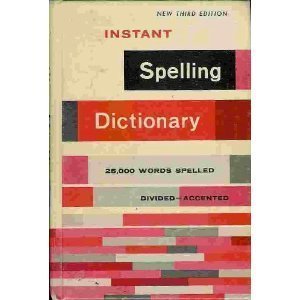 Instant Spelling Dictionary by Margaret M. Dougherty | Goodreads