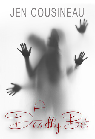 A Deadly Bet (Summers, #1) by Jen Cousineau | Goodreads