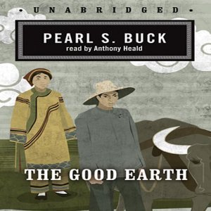 The Good Earth (The House of Earth, #1) by Pearl S. Buck | Goodreads