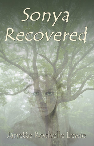 Sonya Recovered by Janette Lewie | Goodreads
