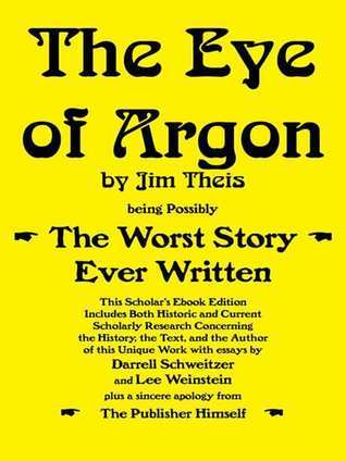 The Eye of Argon: Scholar's Ebook Edition by Jim Theis | Goodreads