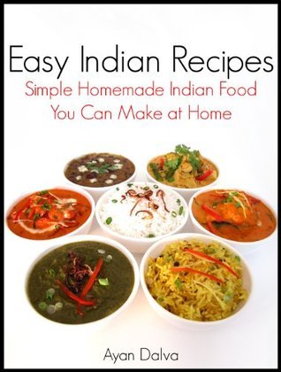 Easy Indian Recipes: Simple Homemade Indian Food You Can Make At Home ...