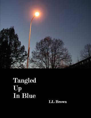 Tangled Up in Blue by L.L. Brown | Goodreads
