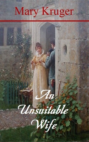 An Unsuitable Wife by Mary Kruger | Goodreads