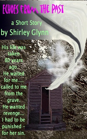 Echoes From The Past by Shirley Glynn | Goodreads