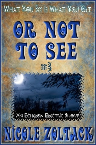 Or Not to See by Nicole Zoltack | Goodreads