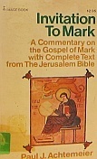 Invitation to Mark: A Commentary on the Gospel of Mark with Complete ...