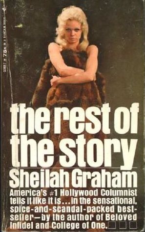 The Rest of the Story by Sheilah Graham | Goodreads