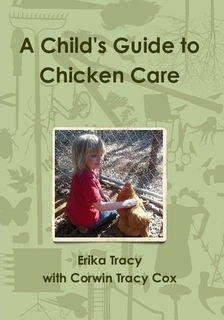 A Child's Guide to Chicken Care by Erika Tracy | Goodreads