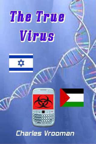 The True Virus by Charles Vrooman | Goodreads