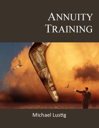 Annuity Training by Michael Lustig | Goodreads