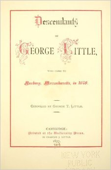 Descendants of George Little who came to Newbury Massachusetts in 1640 ...
