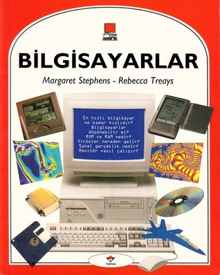 Bilgisayarlar by Margaret Stephens | Goodreads
