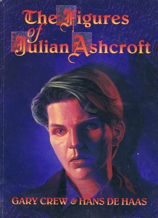 The Figures of Julian Ashcroft by Gary Crew | Goodreads