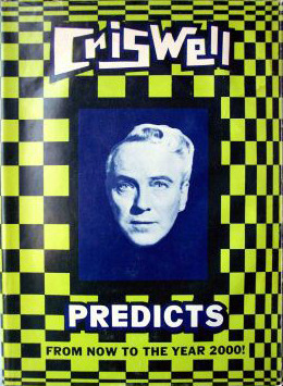 Criswell Predicts From Now to the Year 2000! by Jeron Criswell | Goodreads