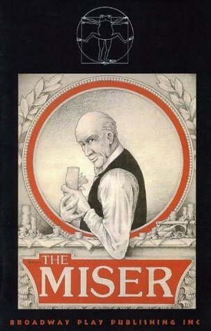 The Miser by Molière | Goodreads