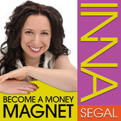 Become a Money Magnet: The Law of Co-Creation by Inna Segal | Goodreads