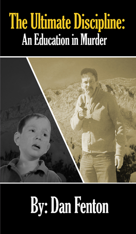 The Ultimate Discipline by Dan Fenton | Goodreads