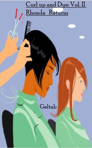 Curl up and Dye: Vol. II Rhonda Returns by Geltab | Goodreads