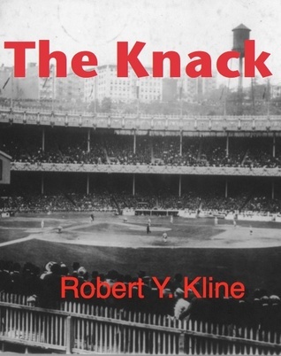 The Knack by Robert Kline | Goodreads
