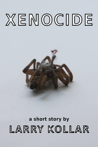 Xenocide by Larry Kollar | Goodreads