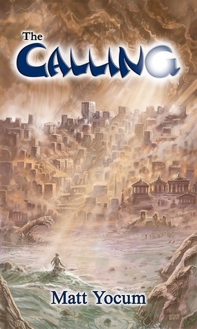 The Calling by Matt Yocum | Goodreads