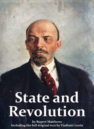 The State and Revolution including full original text by Lenin ...