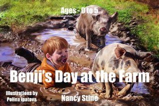 Benji's Day at the Farm: Ages 2 to 5 by Nancy Stine | Goodreads