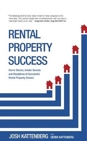 Rental Property Success by Josh Kattenberg | Goodreads