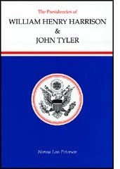 The Presidencies of William Henry Harrison and John Tyler by Norma Lois ...
