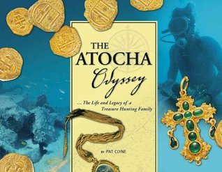 The Atocha Odyssey by Pat Clyne | Goodreads