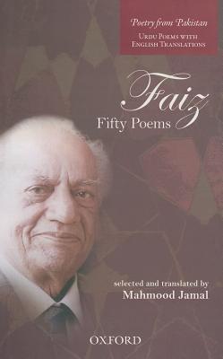 Faiz: Fifty Poems by Faiz Ahmad Faiz | Goodreads