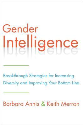 Gender Intelligence: Breakthrough Strategies for Increasing Diversity ...